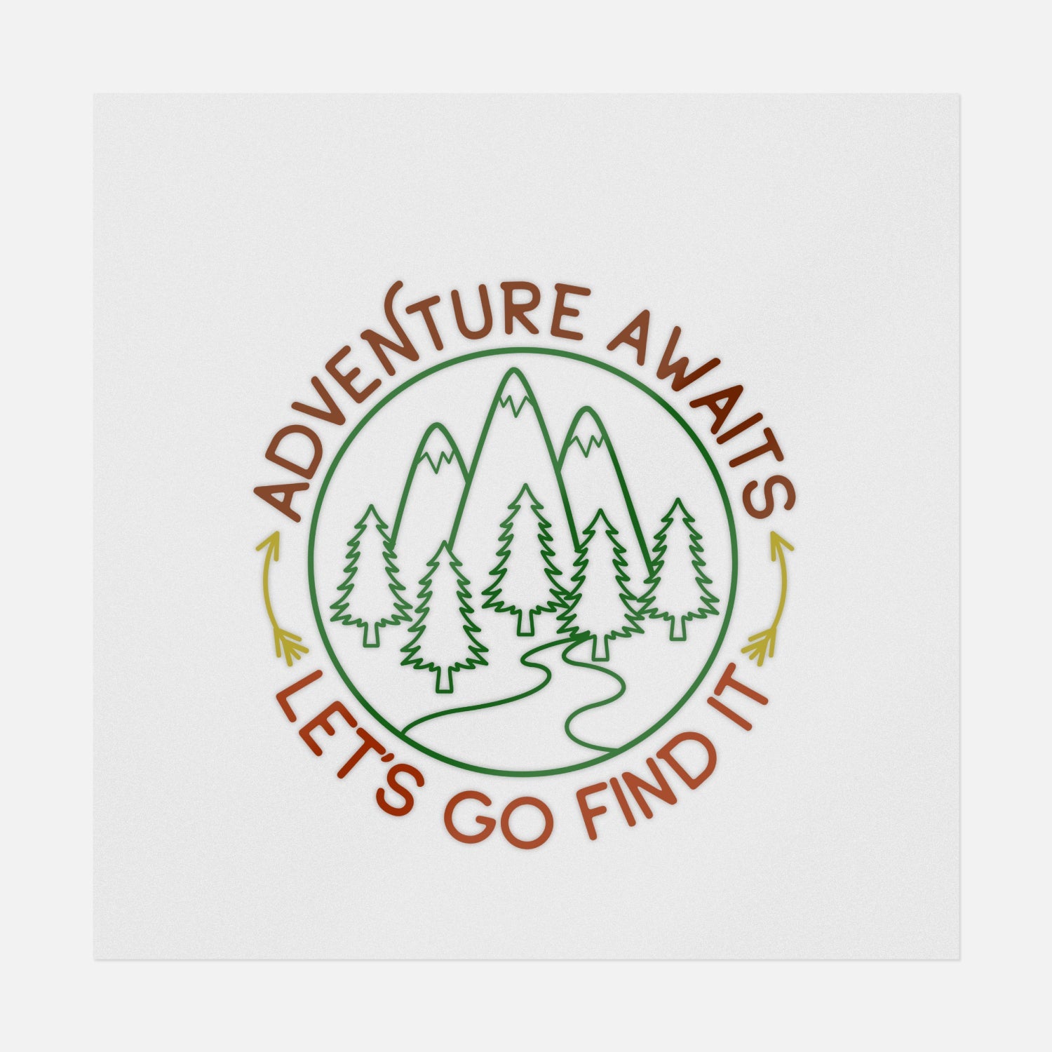 Adventure Awaits Let's Go Find It | Camping Ready-to-Press DTF Transfers