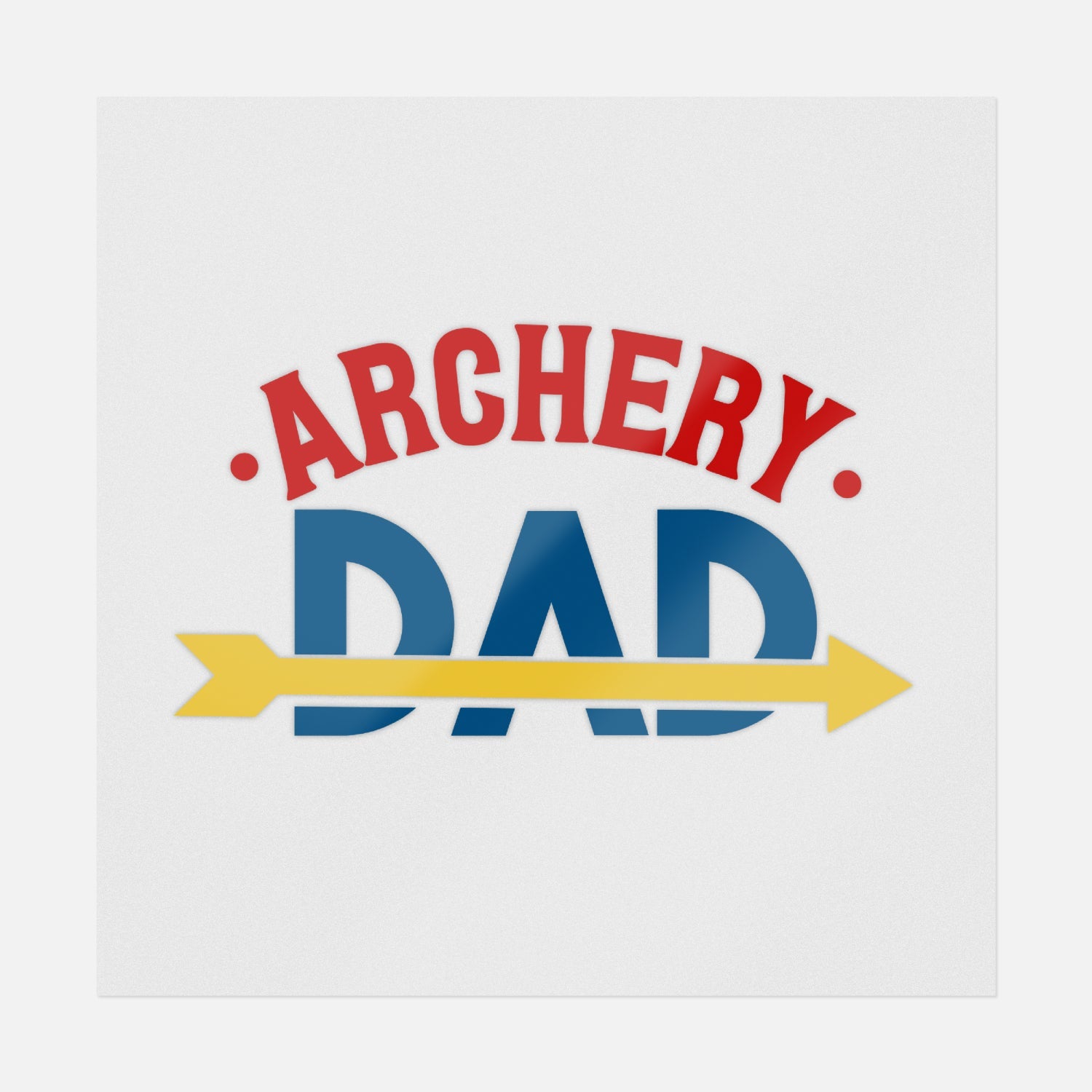 Archery Dad | Archery Ready-to-Press DTF Transfers