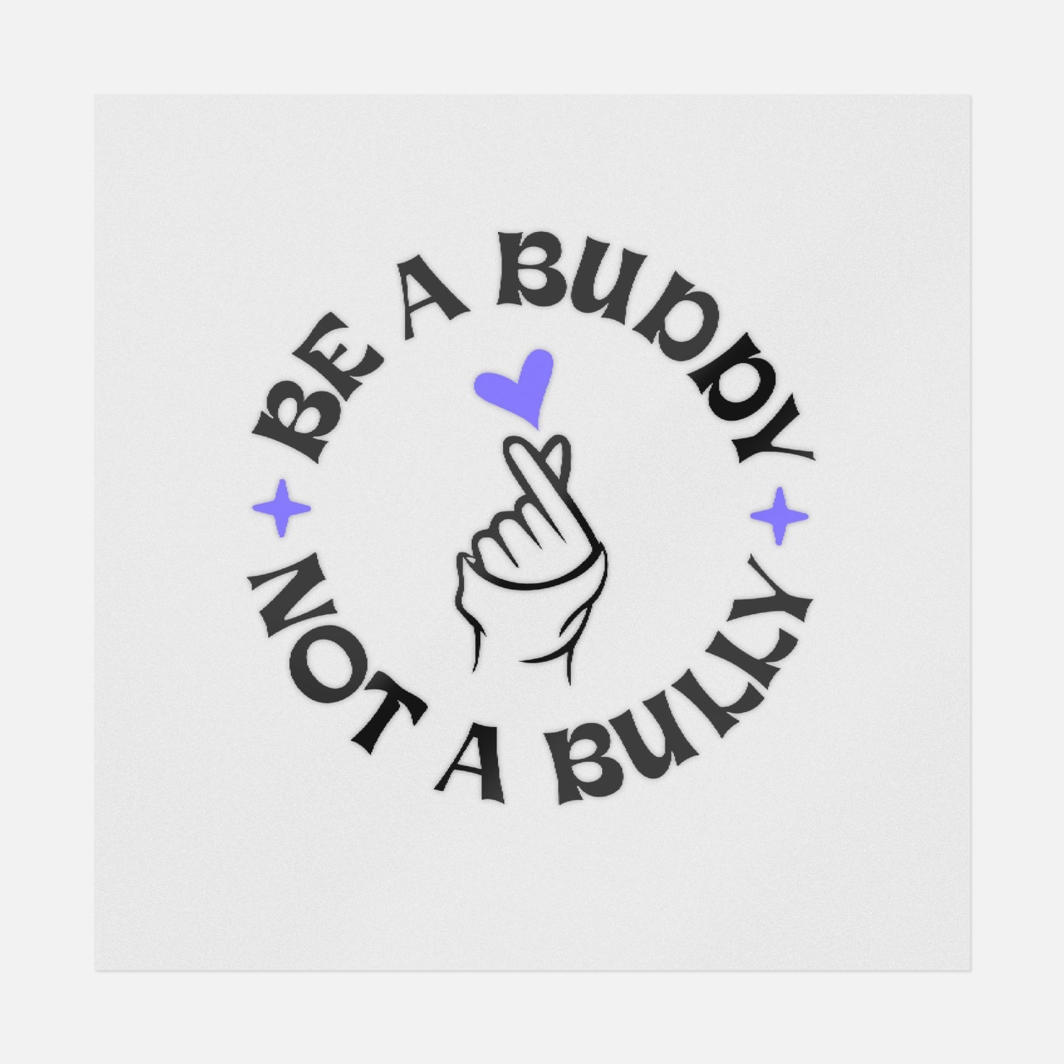 Be A Buddy Not A Bully Black And Blue | Anti-Bullying Ready-to-Press ...