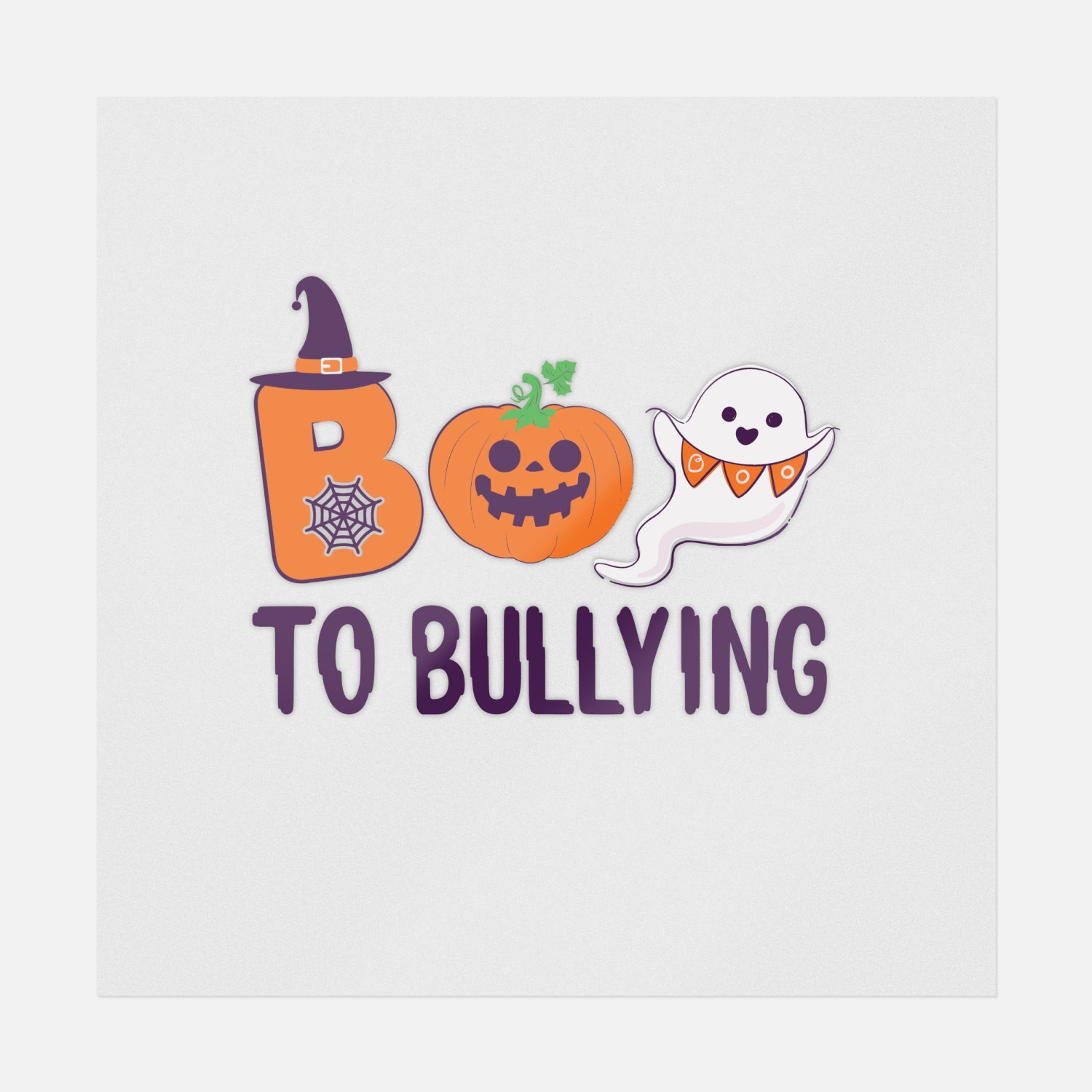 Boo To Bullying Halloween Design | Anti-Bullying Ready-to-Press DTF ...