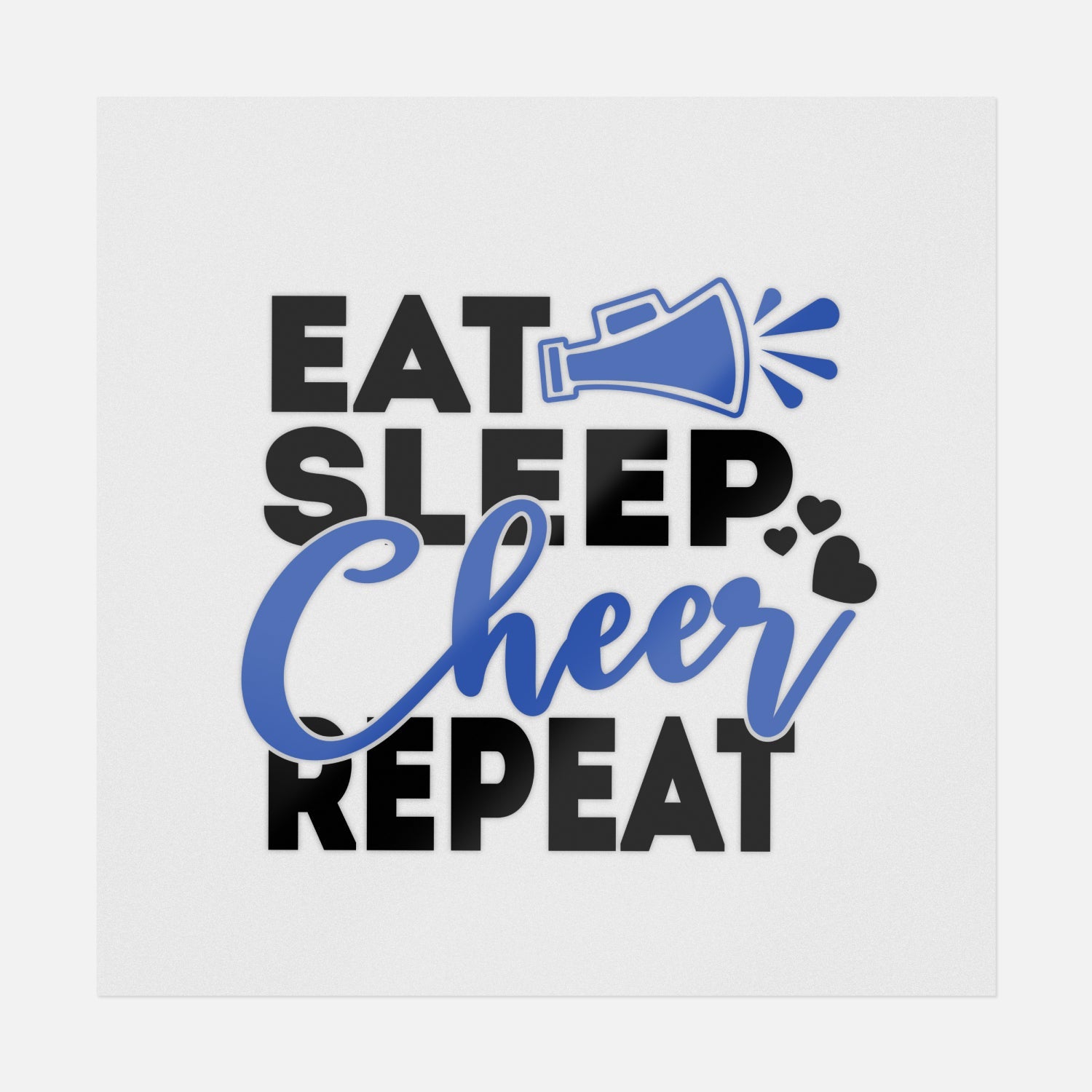 Eat Sleep Cheer Repeat | Cheerleading Ready-to-Press DTF Transfers