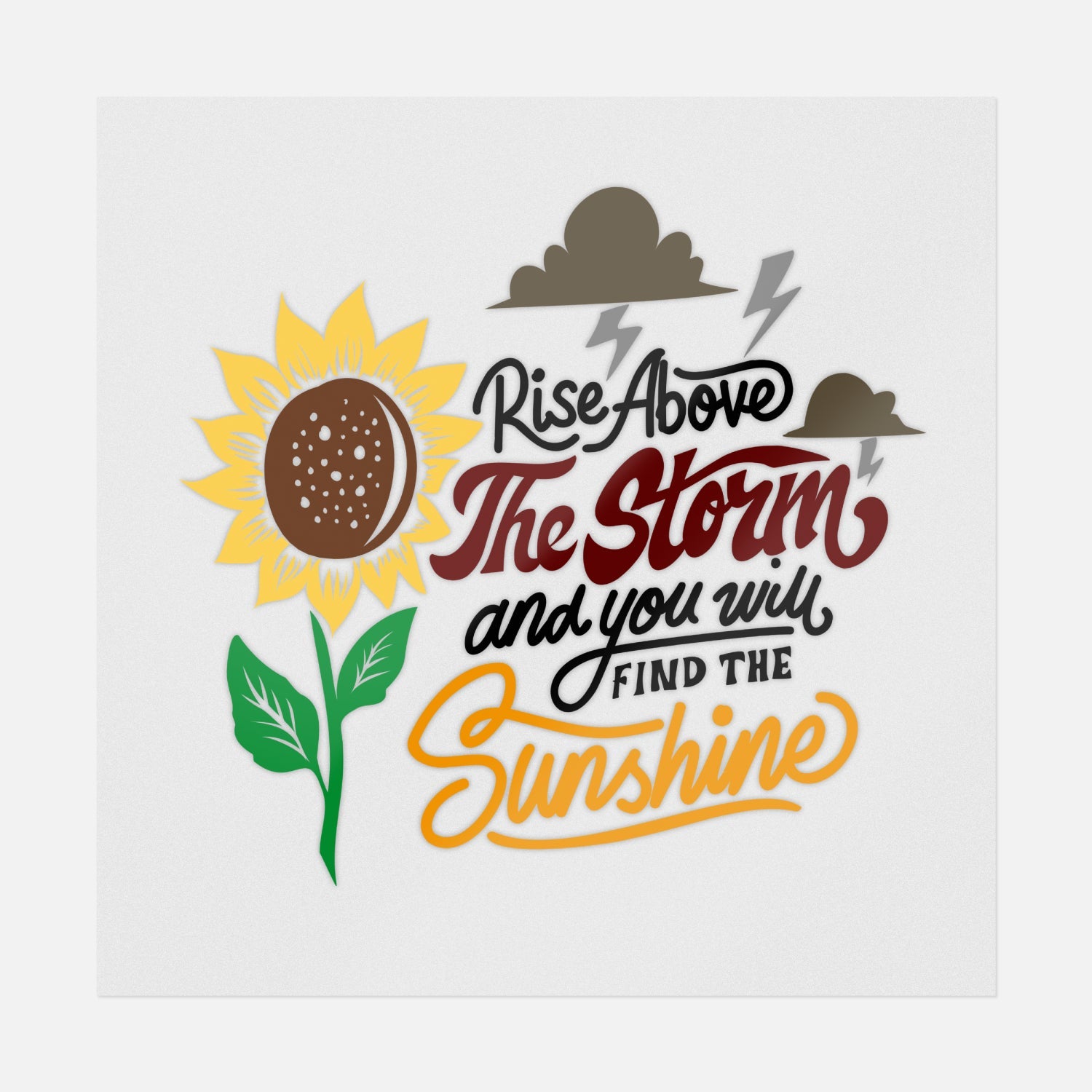 Rise Above The Storm | Spring Ready-to-Press DTF Transfers