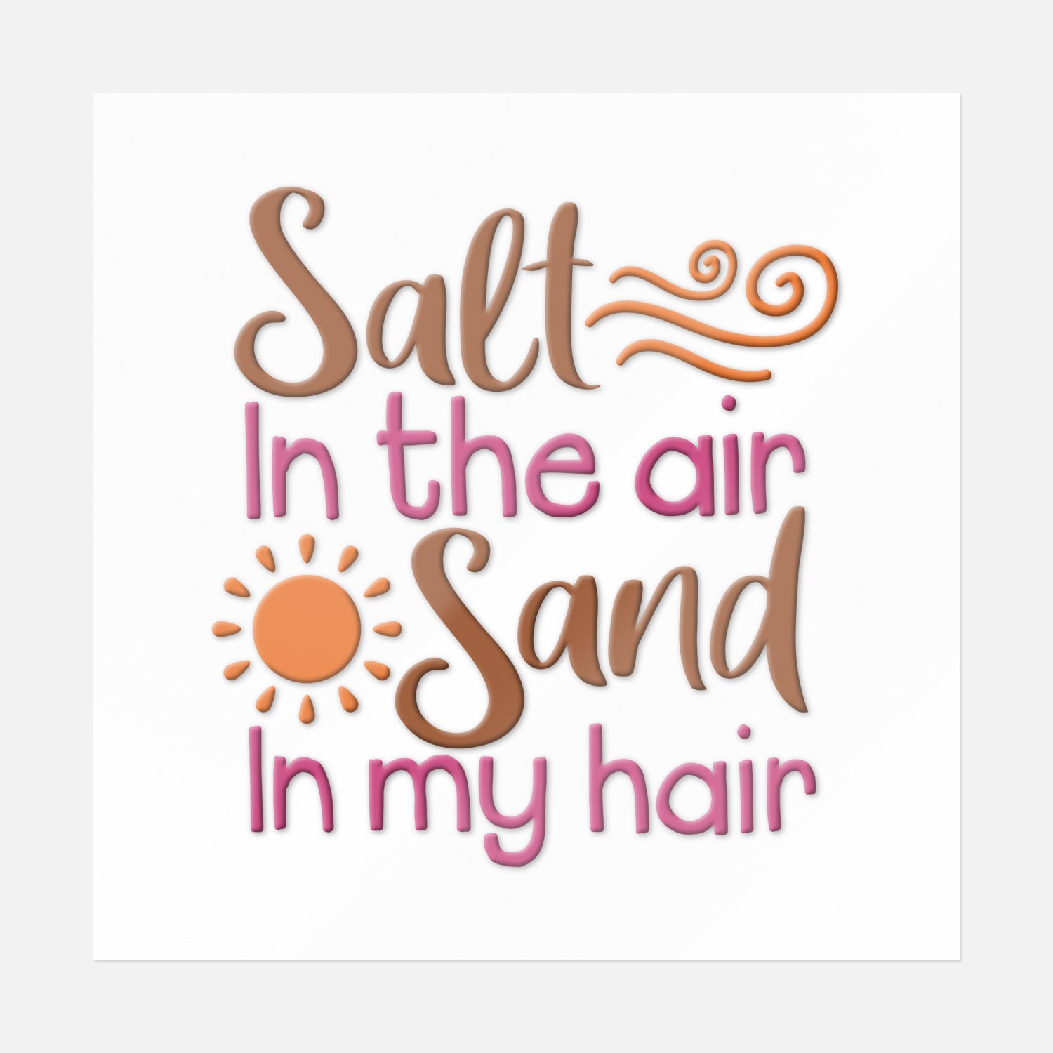 Salt In the Air Sand In My Hair Sticker | UV DTF Transfer Stickers