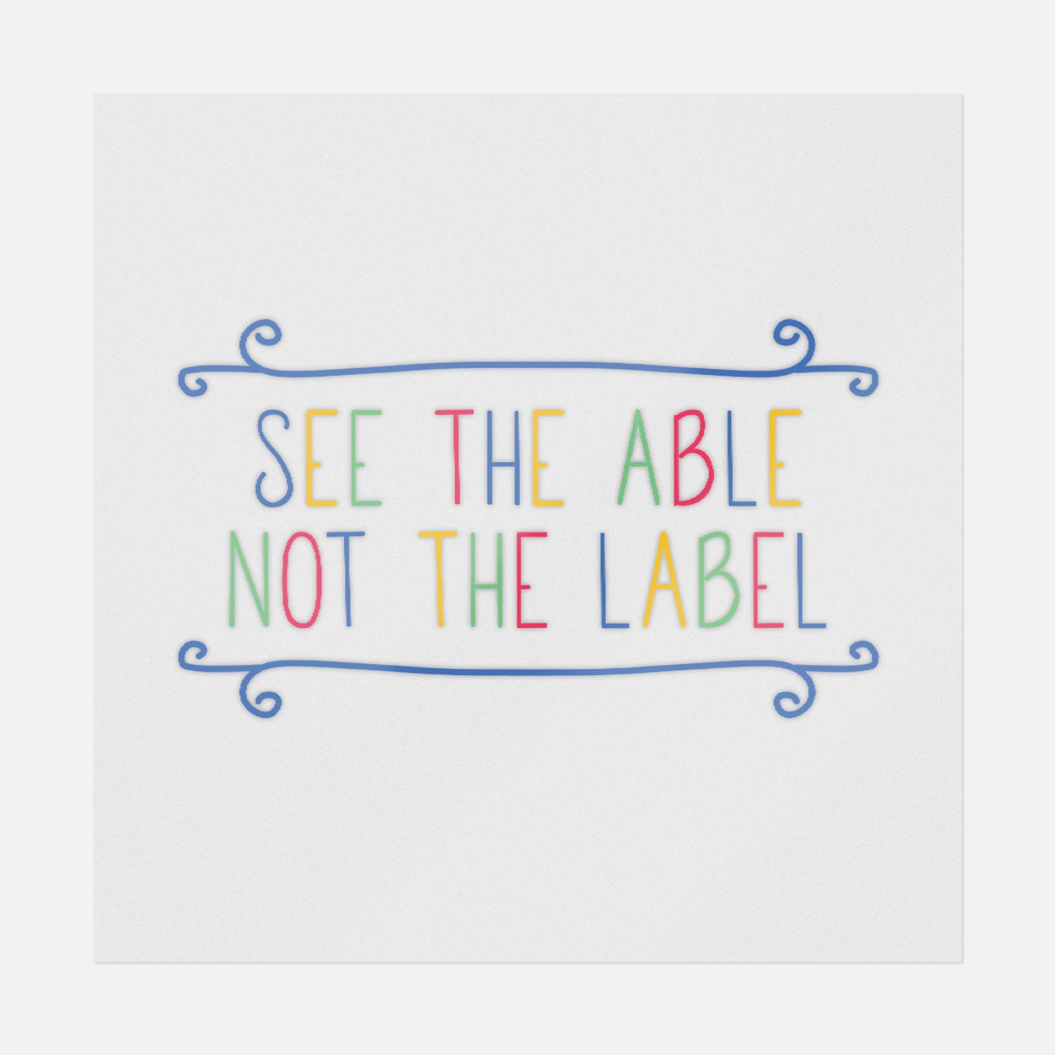 See The Able Not The Label | Autism Awareness Ready-to-Press DTF Transfers