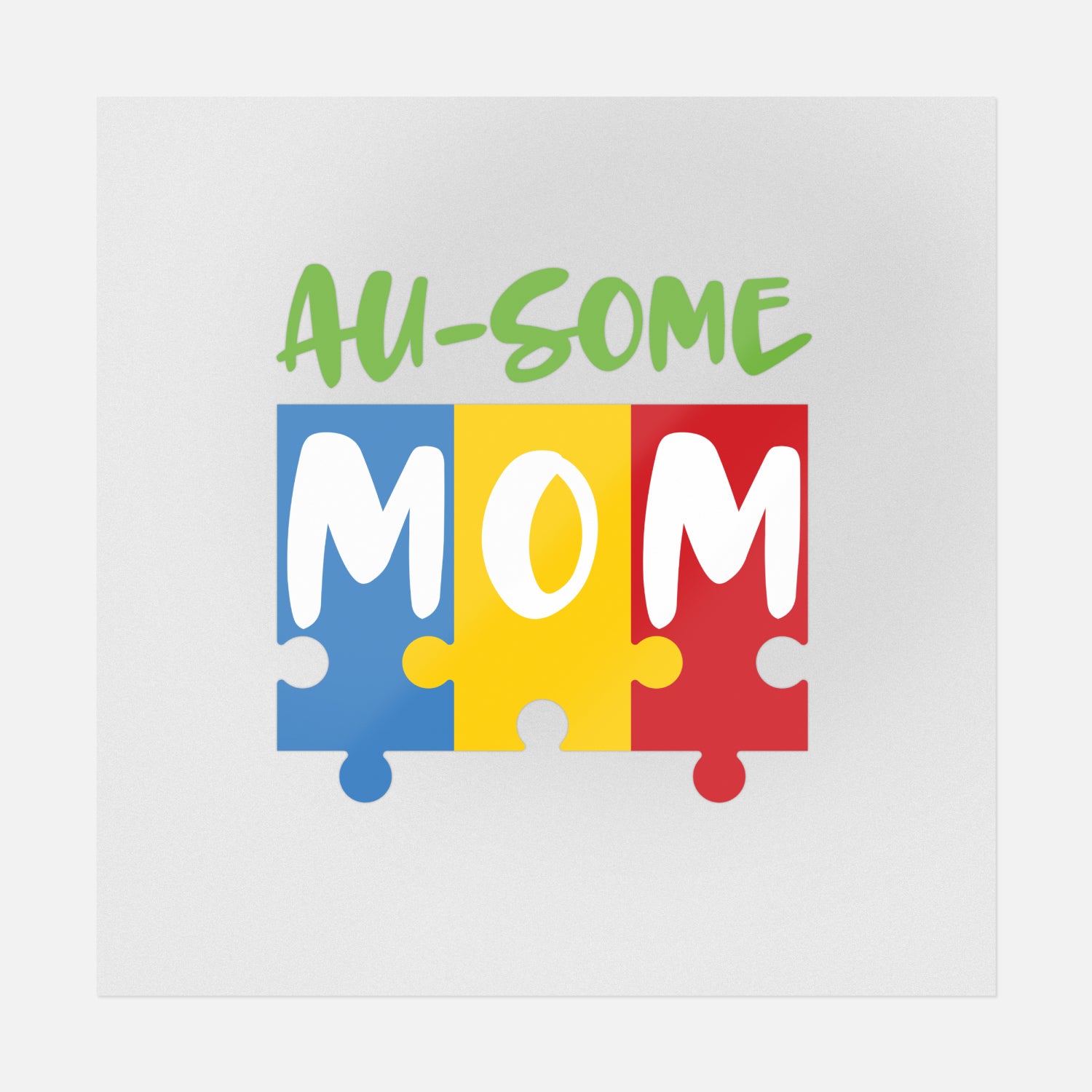 Ausome Mom | Autism Awareness Ready-to-Press DTF Transfers