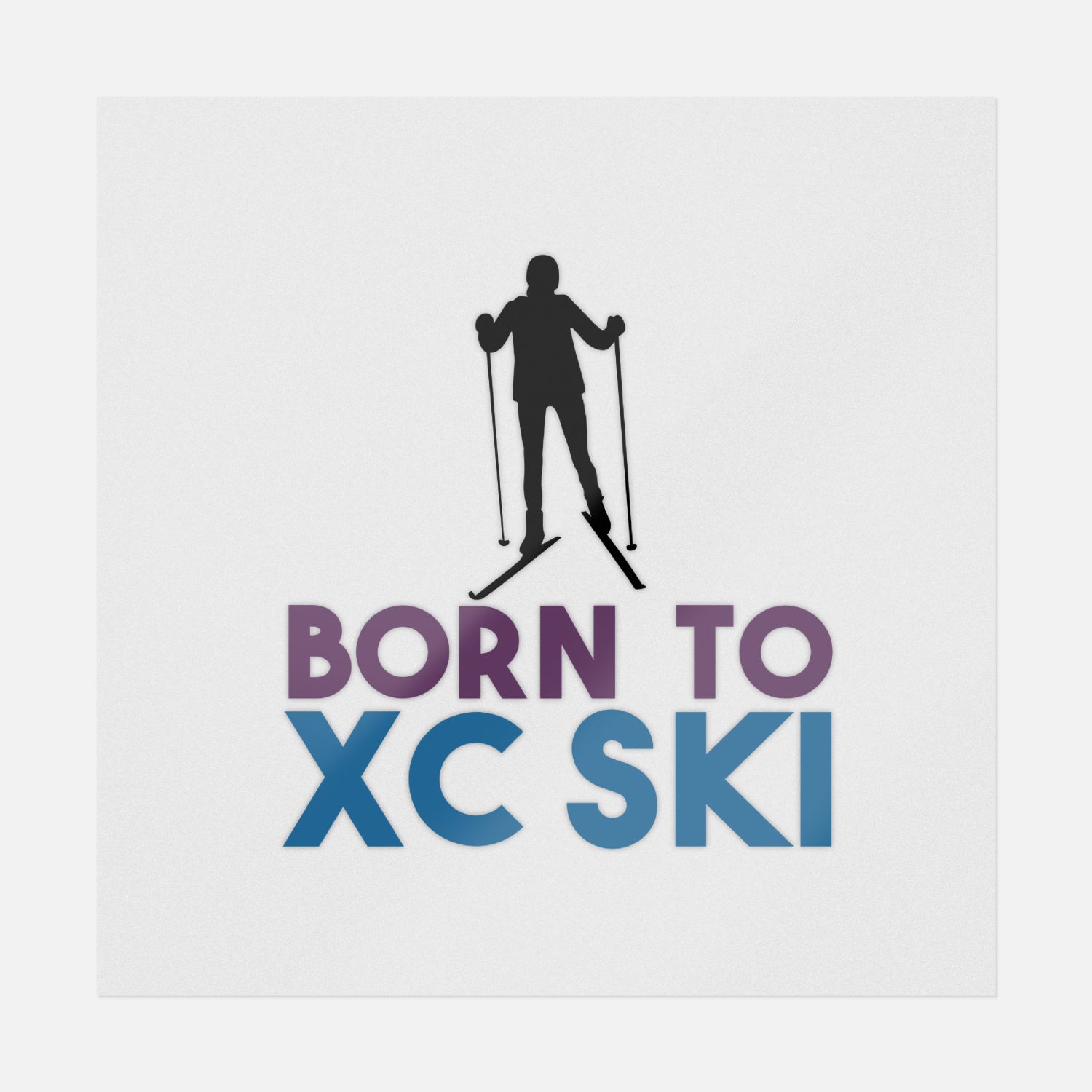 Born To XC Ski | Skiing Ready-to-Press DTF Transfers