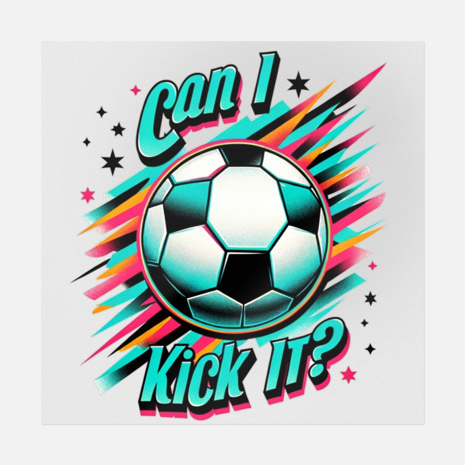 Can I Kick It? Retro | Soccer Ready-to-Press DTF Transfers