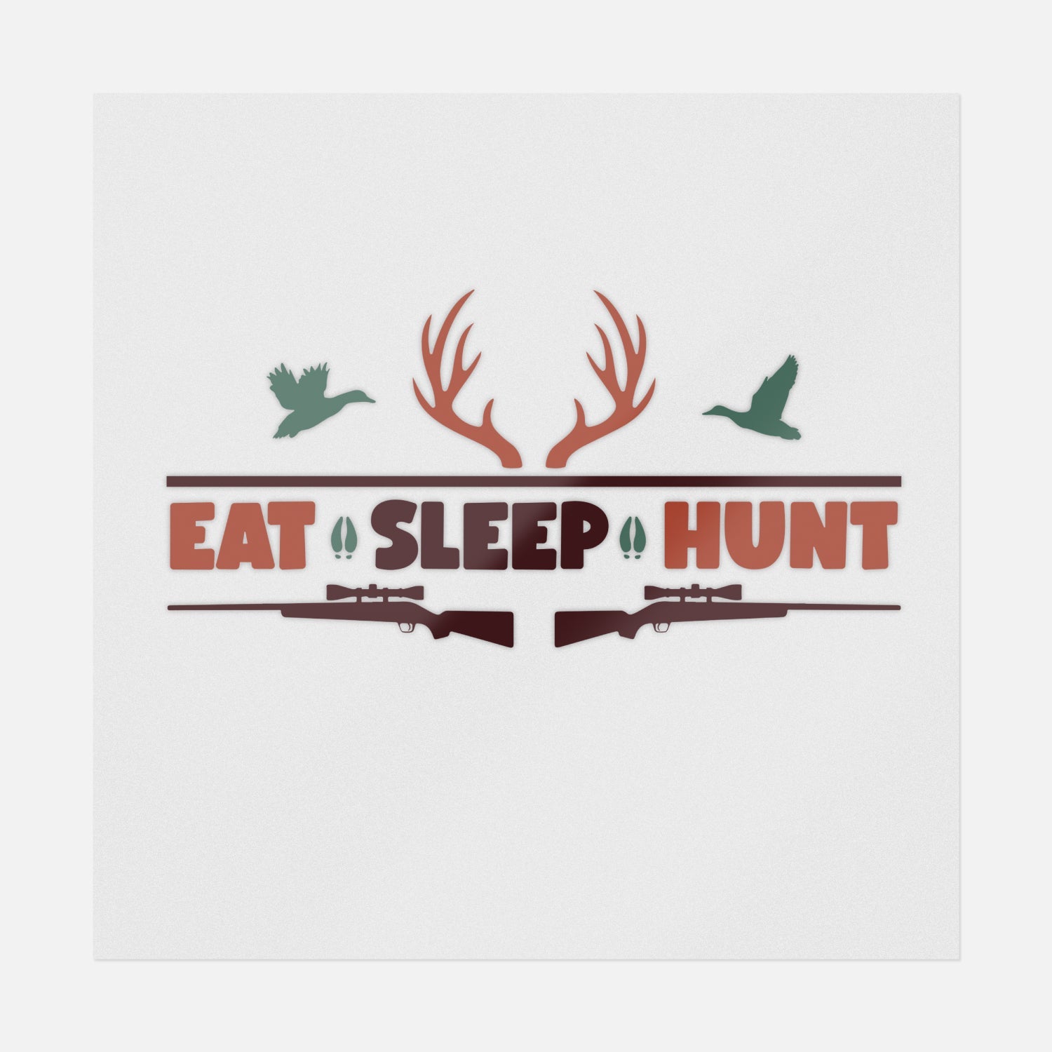 Eat Sleep Hunt | Hunting Ready-to-Press DTF Transfers