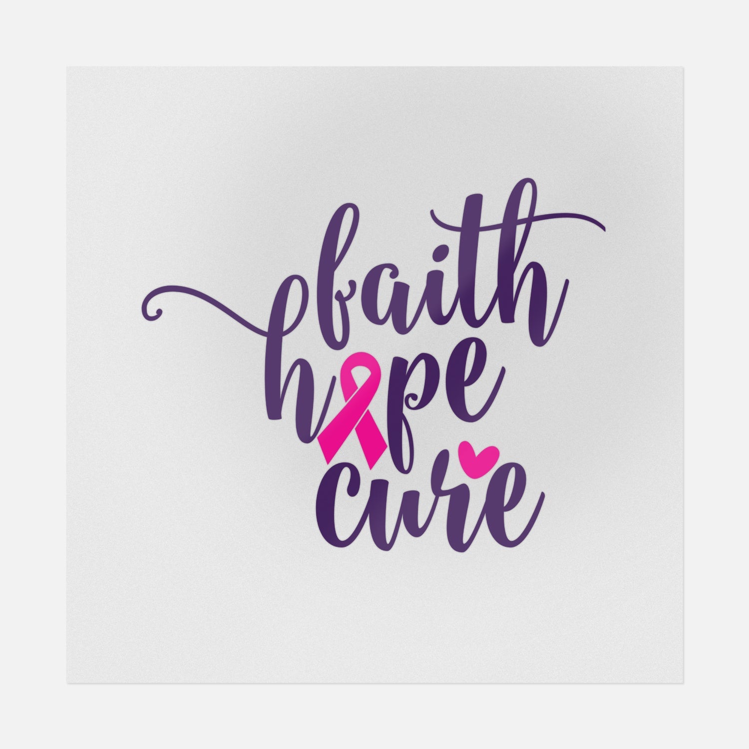 Faith Hope Cure | Breast Cancer Awareness Ready-to-Press DTF Transfers