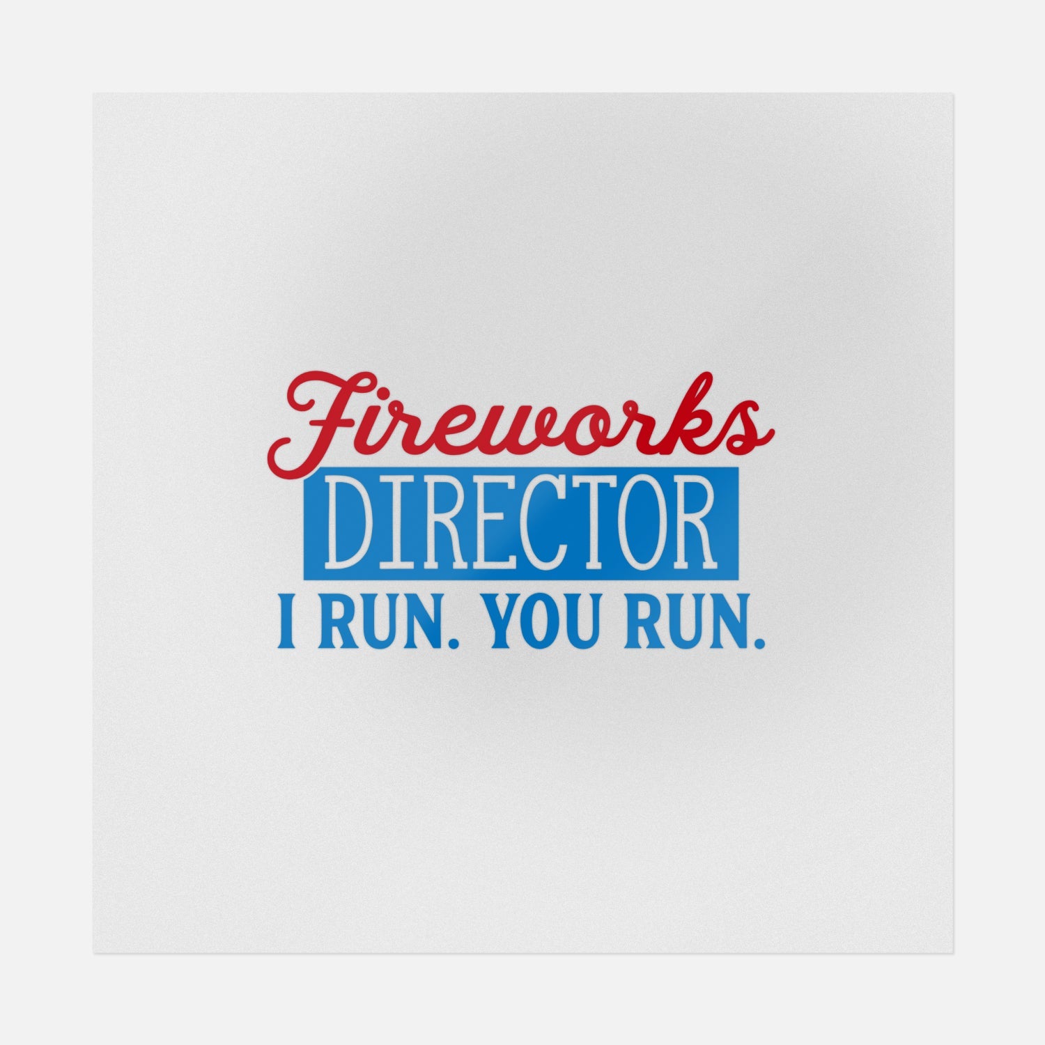 Fireworks Director | Patriotic Ready-to-Press DTF Transfers