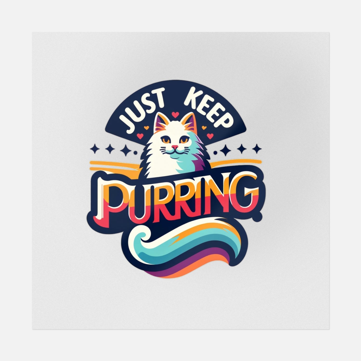 Just Keep Purring | Cats Ready-to-Press DTF Transfers