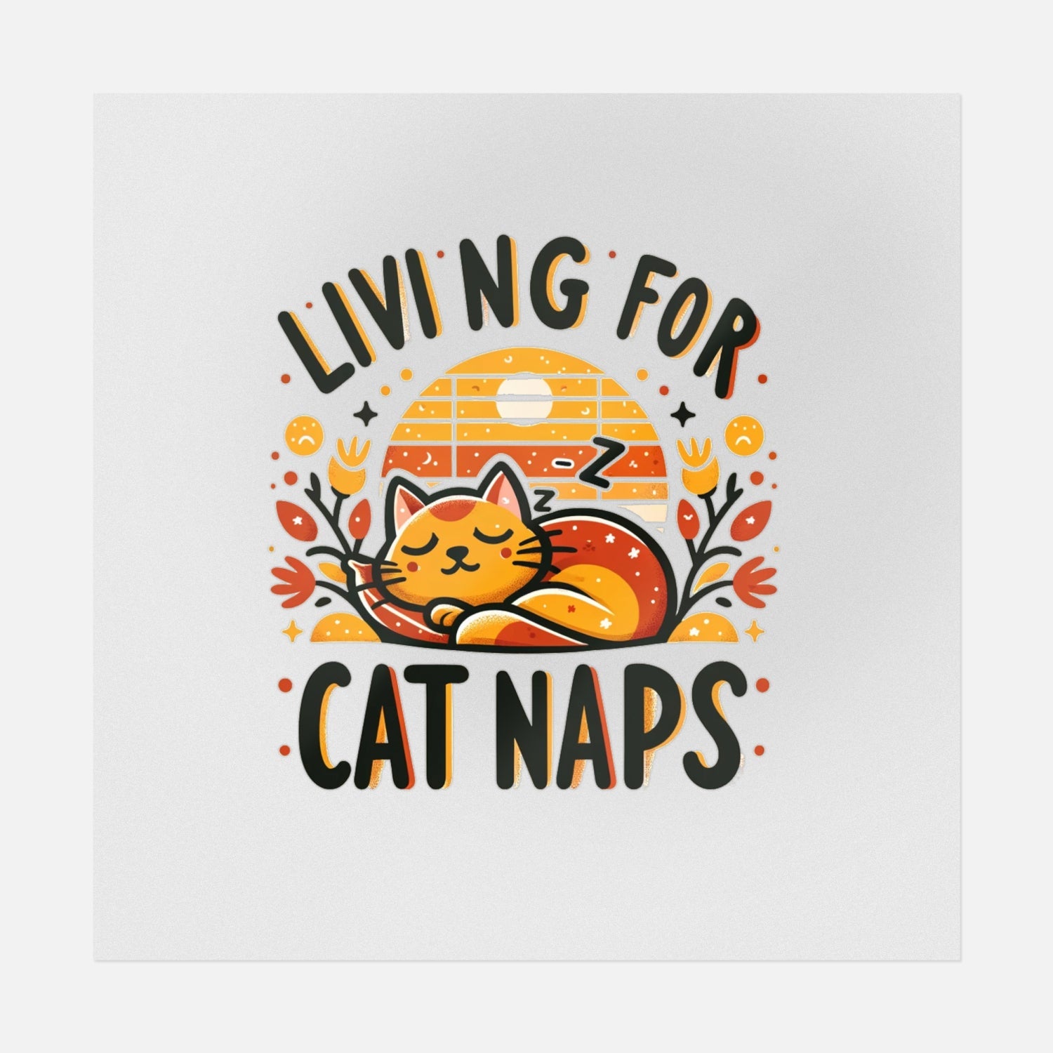 Living for Cat Naps | Cats Ready-to-Press DTF Transfers
