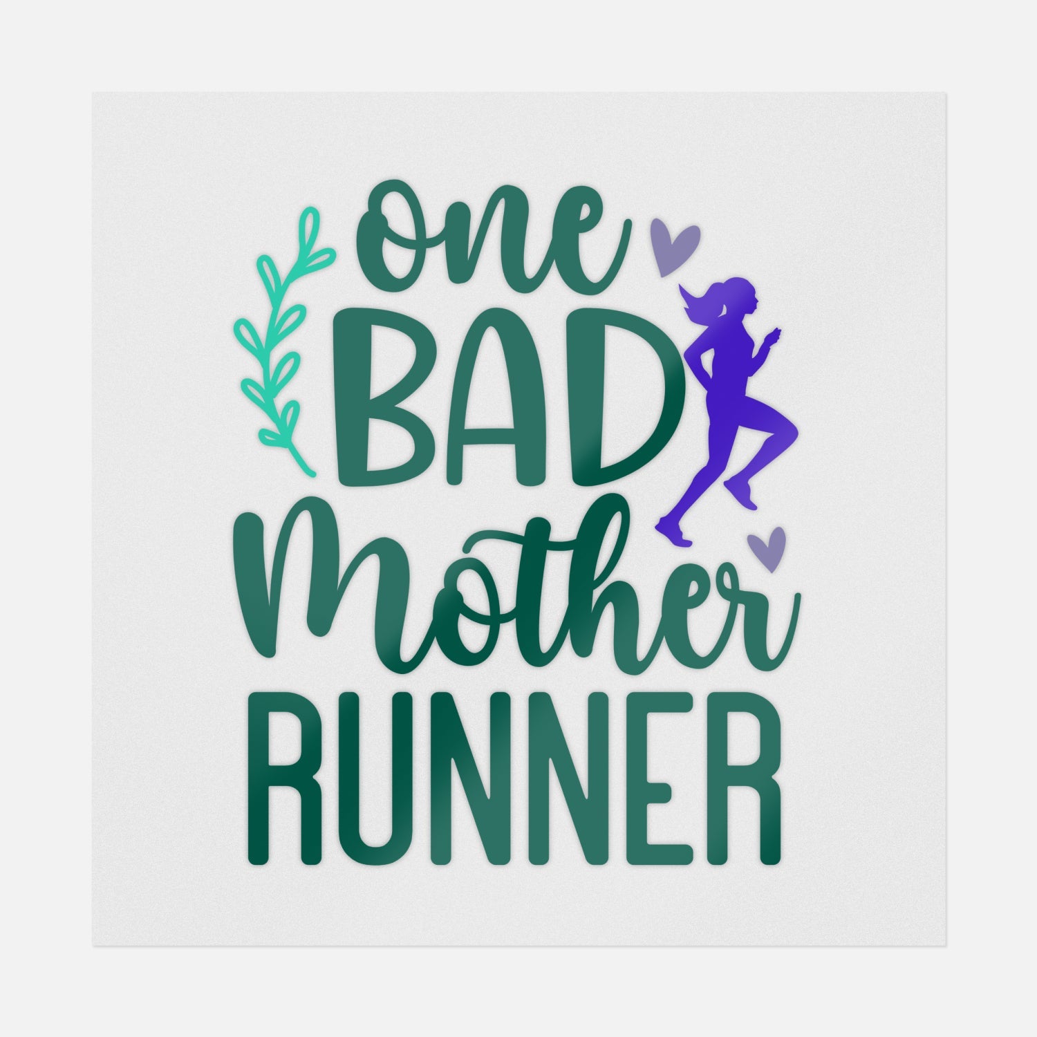 One Bad Mother Runner | Running Ready-to-Press DTF Transfers