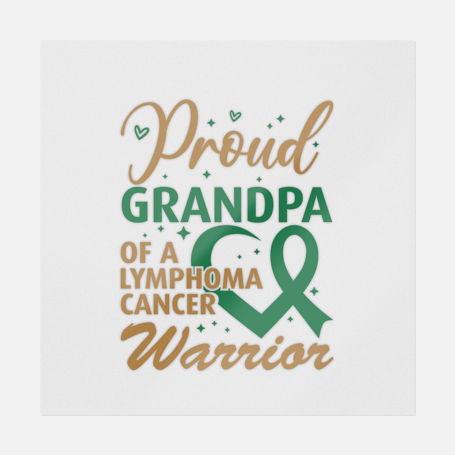 Proud Grandpa Of A Lymphoma Cancer Warrior | Lymphoma Ready-to-Press ...