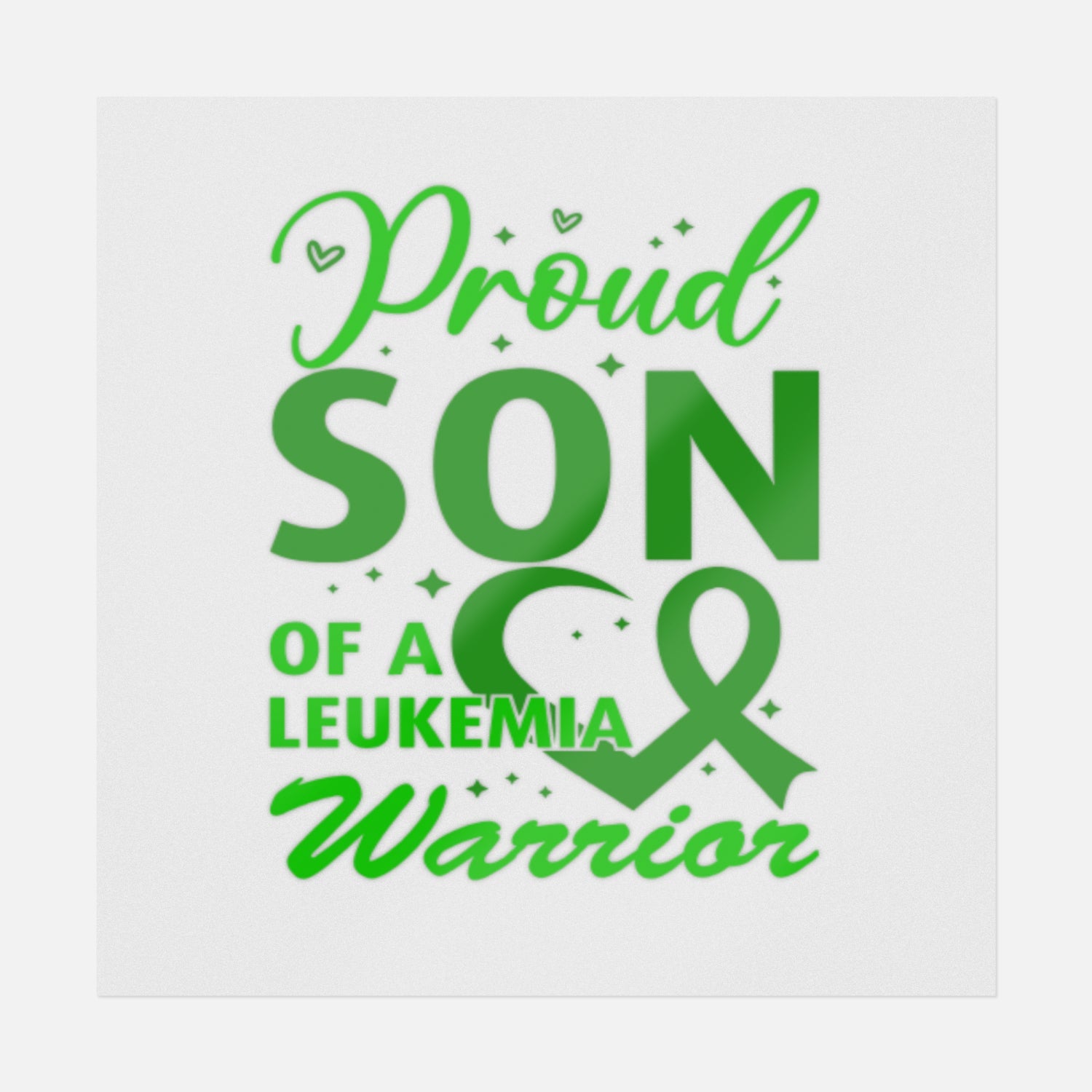Proud Son Of A Leukemia Warrior | Leukemia Ready-to-Press DTF Transfers