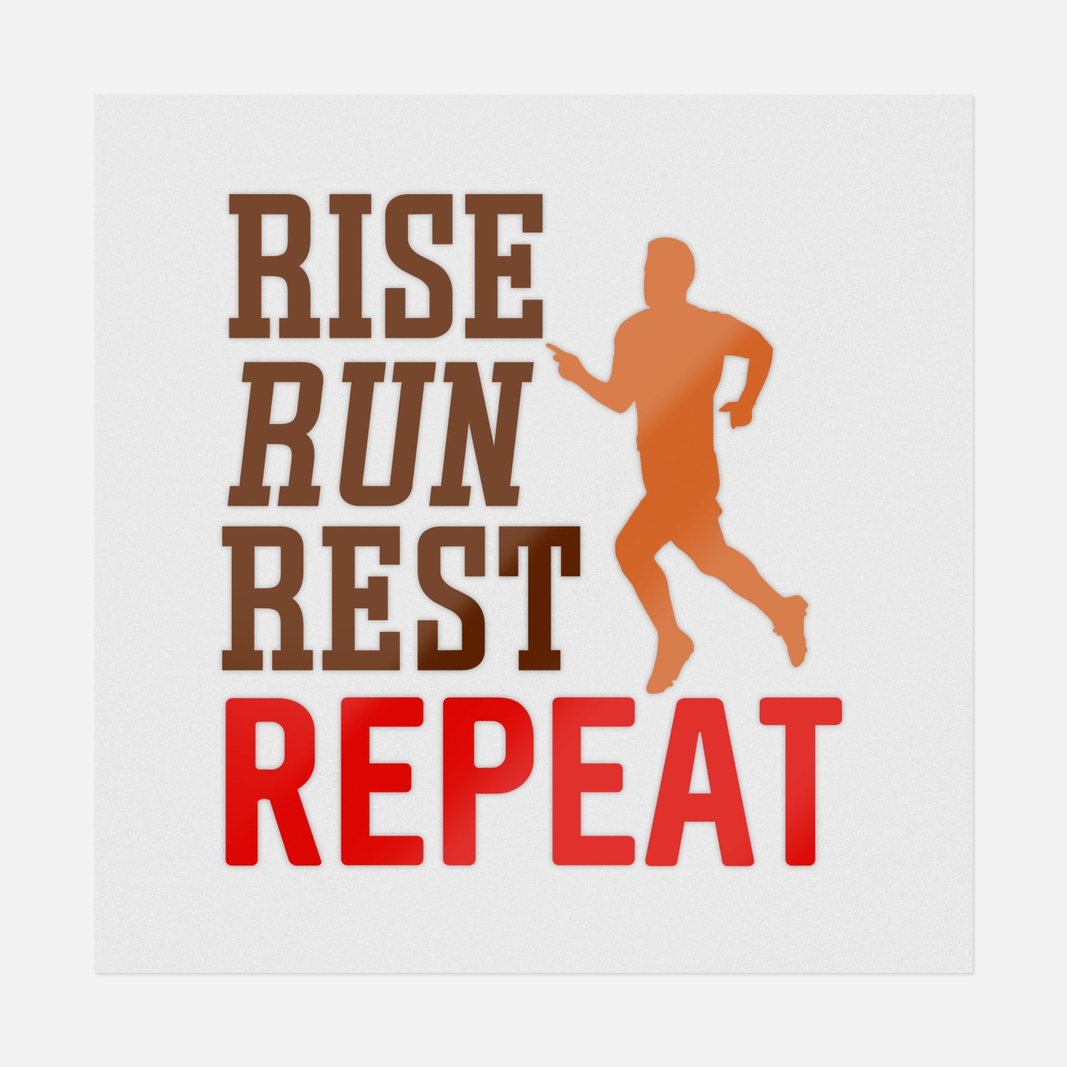Rise Run Rest Repeat | Running Ready-to-Press DTF Transfers