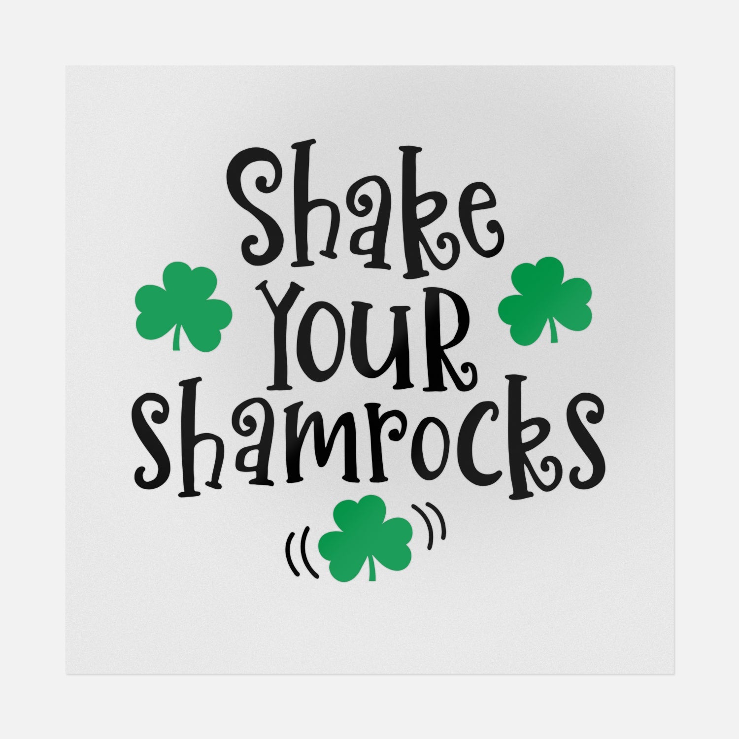 Shake Your Shamrocks | St. Patrick's Day Ready-to-Press DTF Transfers