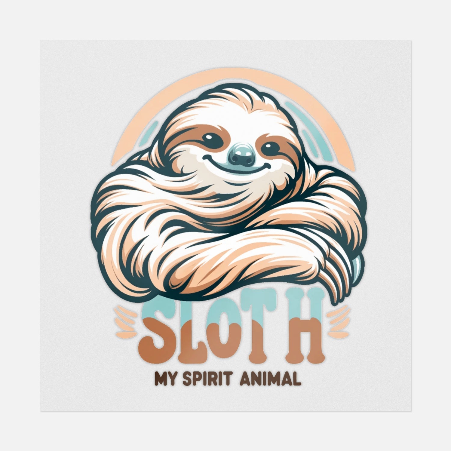 Sloth My Spirit Animal | Sloth Ready-to-Press DTF Transfers