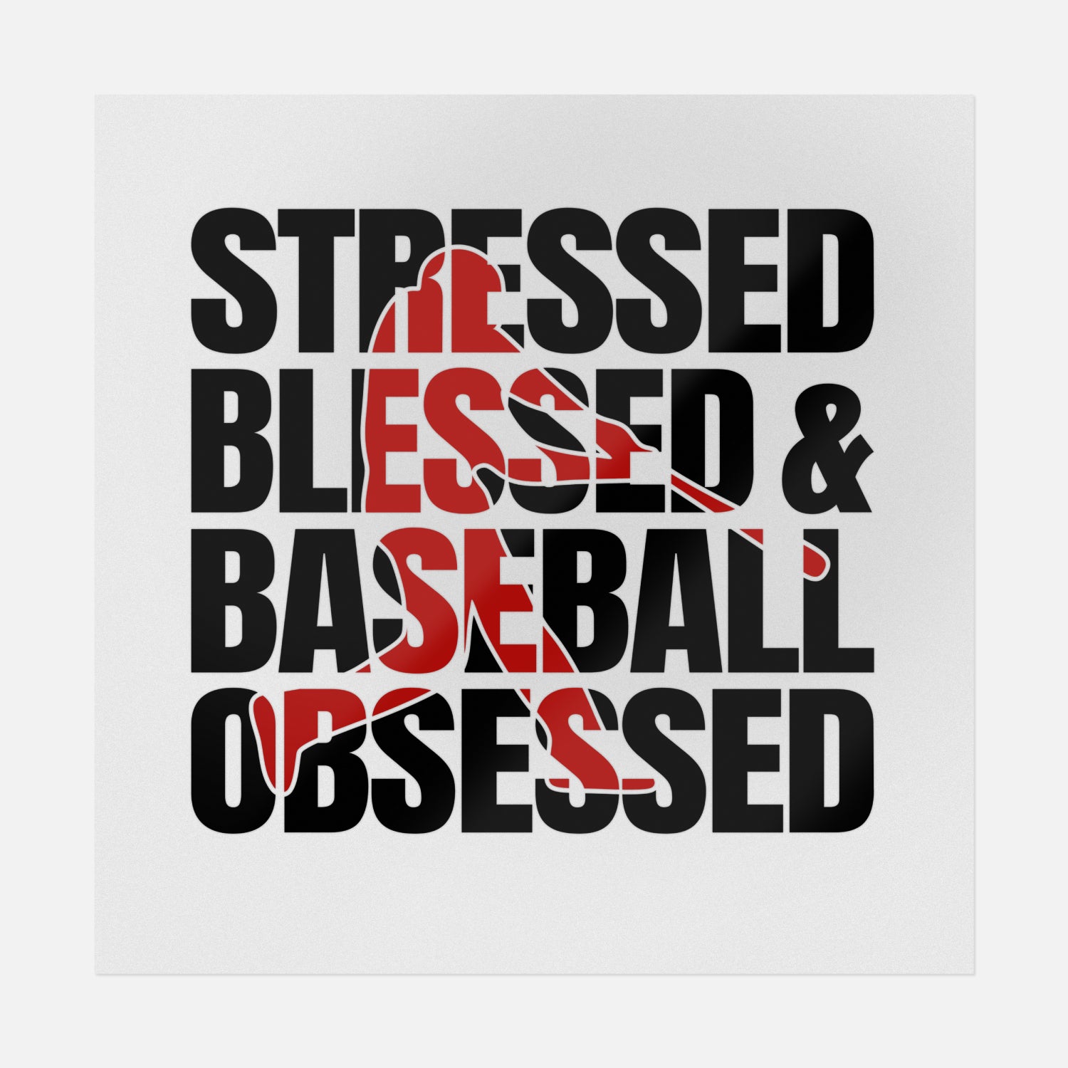 Stressed Blessed Baseball Obsessed | Baseball Ready-to-Press DTF Transfers