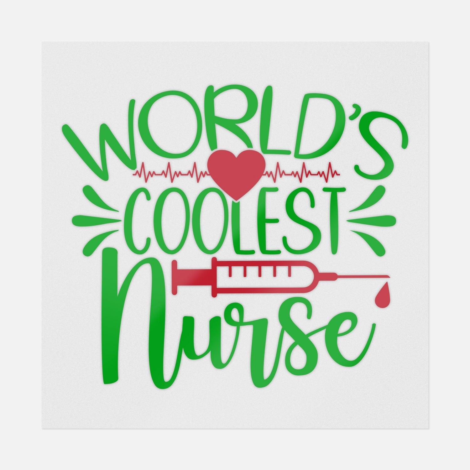 World's Coolest Nurse | Nurses Ready-to-Press DTF Transfers